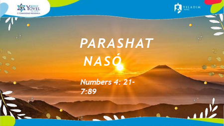 Parashat Nasó – Kehilat Yovel